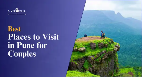 15+Best Places to Visit in Pune for Couples - Myfitour